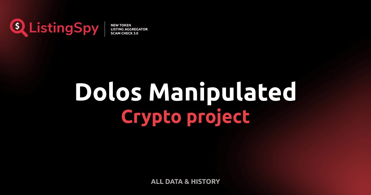 Dolos Manipulated crypto project: DOLOS token listings, events, analysis | ListingSpy